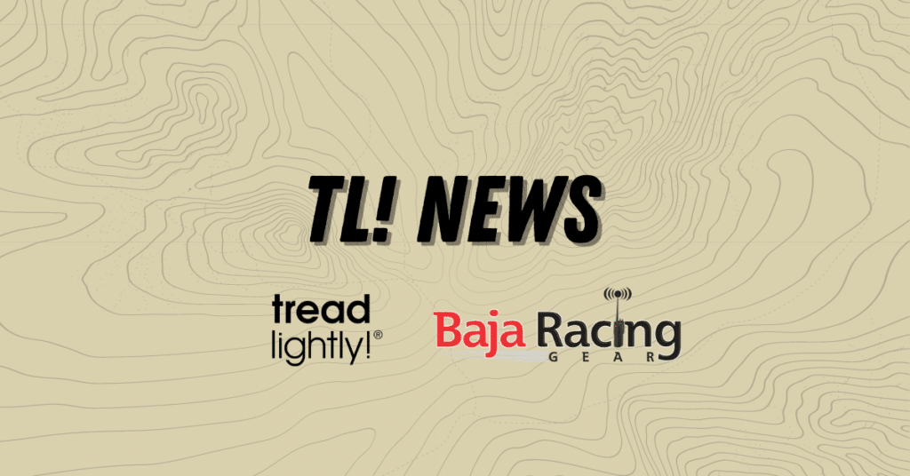 Tread Lightly! announces Baja Racing Gear as its newest Official Partner